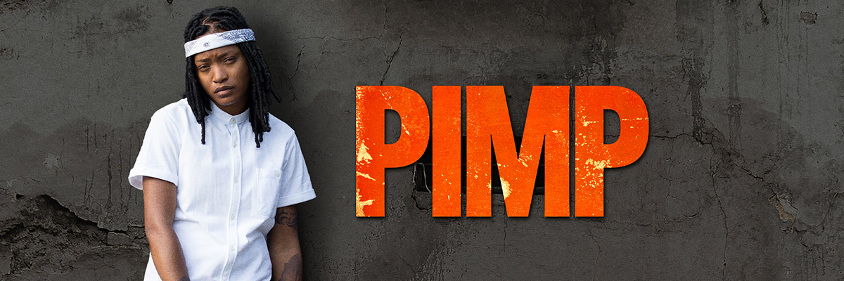 Pimp – Watch Now | Defiant Screen Entertainment